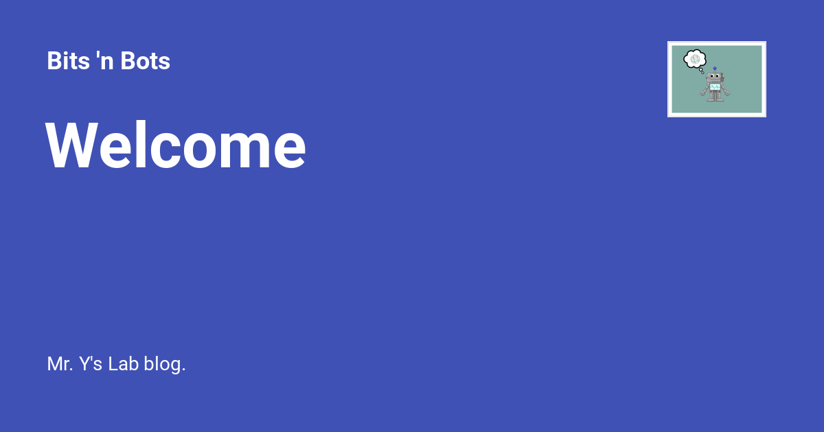 Welcome - Bits 'n Bots